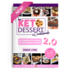 THE KETO DESSERT eCOOKBOOK 2.0 - The Best Low-Carb Recipes